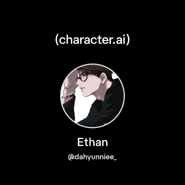 Chat with Ethan | character.ai | AI Chat, Reimagined–Your Words. Your ...