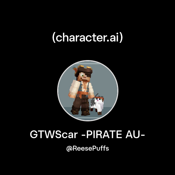 Chat with GTWScar -PIRATE AU- | character.ai | AI Chat, Reimagined–Your ...