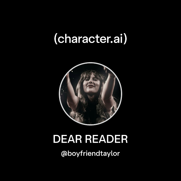 Chat with DEAR READER | character.ai | AI Chat, Reimagined–Your Words. Your World.