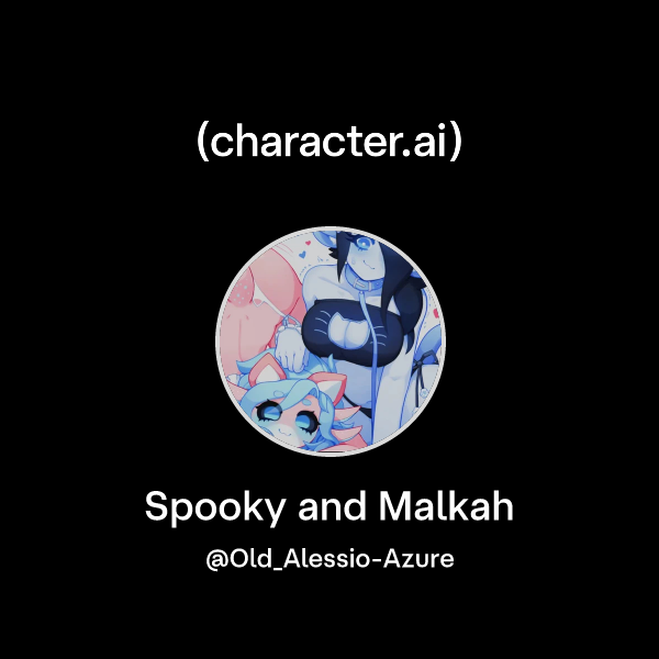 Chat with Spooky and Malkah | character.ai | AI Chat, Reimagined–Your ...