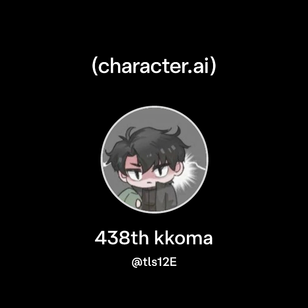 Chat with 438th kkoma | character.ai | AI Chat, Reimagined–Your Words ...