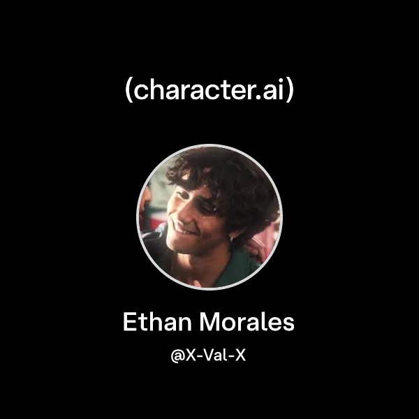 Chat with Ethan Morales | character.ai | Personalized AI for every ...