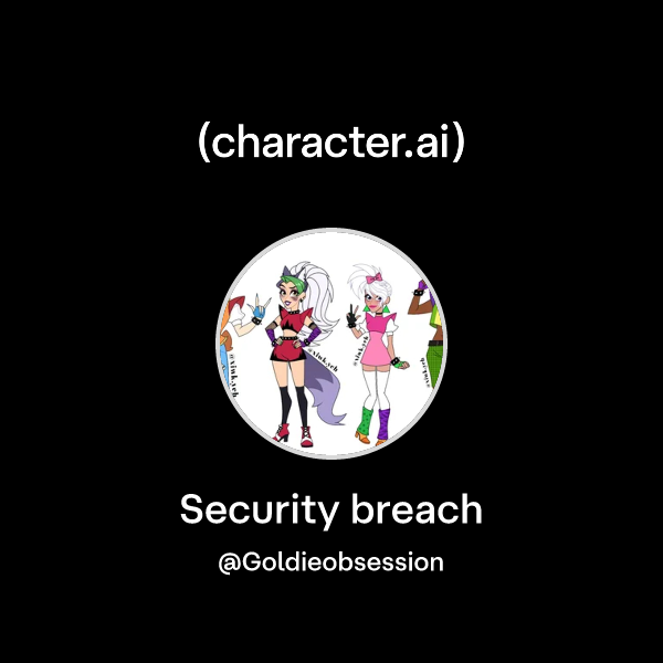 Chat with Security breach | character.ai | AI Chat, Reimagined–Your ...