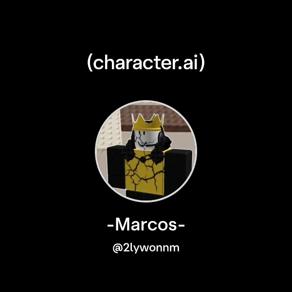 Chat with -Marcos- | character.ai | Personalized AI for every moment of ...