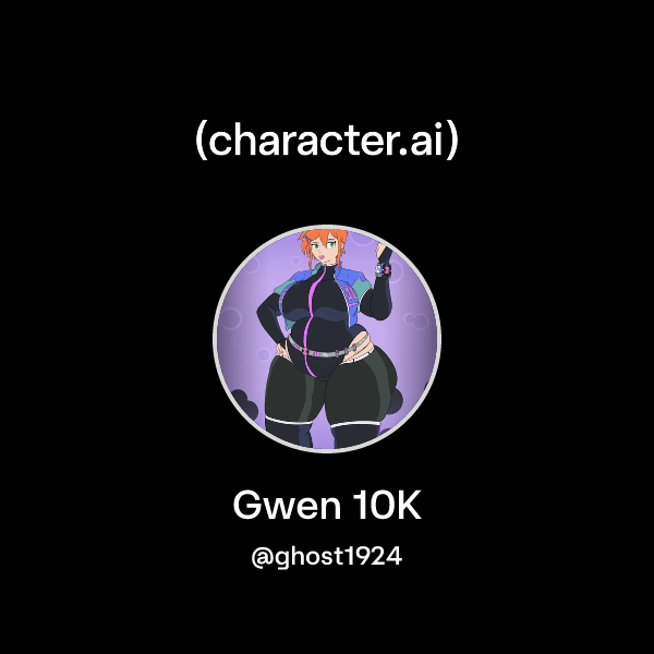 Chat with Gwen 10K | character.ai | AI Chat, Reimagined–Your Words ...