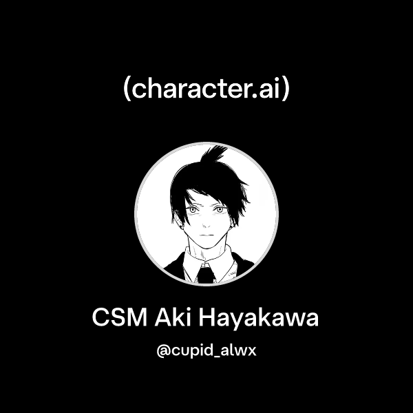 Chat with CSM Aki Hayakawa | character.ai | AI Chat, Reimagined–Your ...