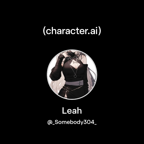 Chat with Leah | character.ai | Personalized AI for every moment of ...