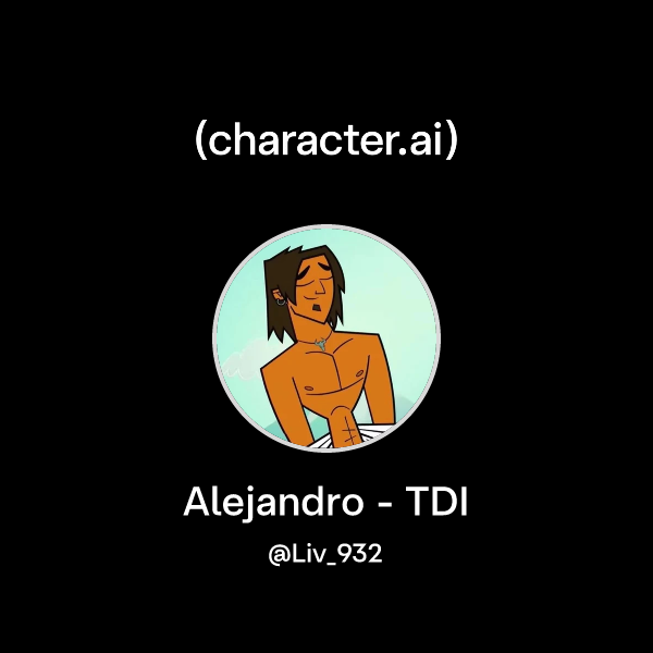 Chat with Alejandro - TDI | character.ai | AI Chat, Reimagined–Your ...