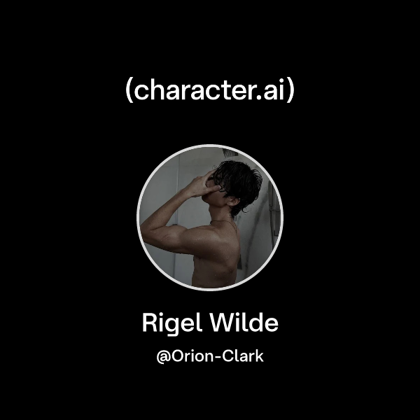 Chat with Rigel Wilde | character.ai | AI Chat, Reimagined–Your Words ...