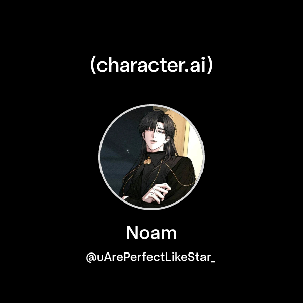 Chat with Noam | character.ai | Personalized AI for every moment of ...