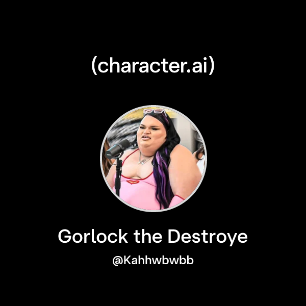 Chat with Gorlock the Destroye | character.ai | AI Chat, Reimagined ...