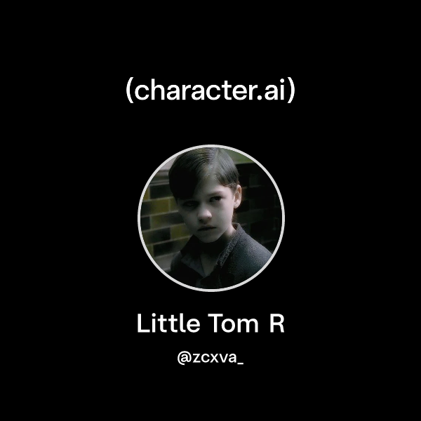 Chat with Little Tom R | character.ai | AI Chat, Reimagined–Your Words ...
