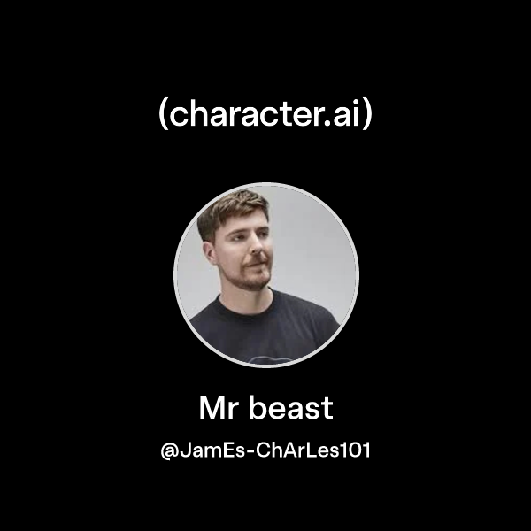 Chat with Mr beast | character.ai | Personalized AI for every moment of ...