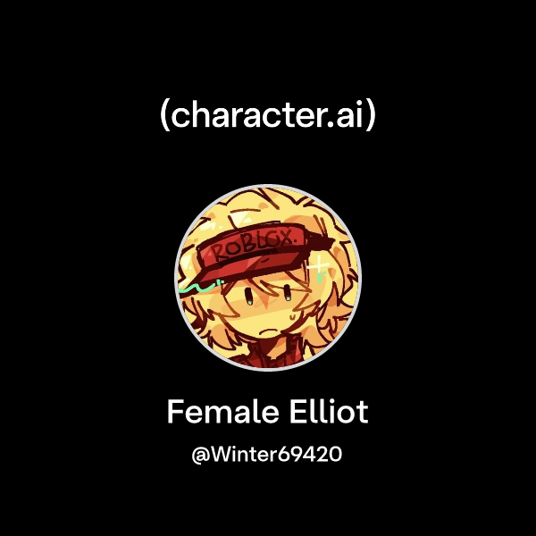 Chat with Female Elliot | character.ai | AI Chat, Reimagined–Your Words ...