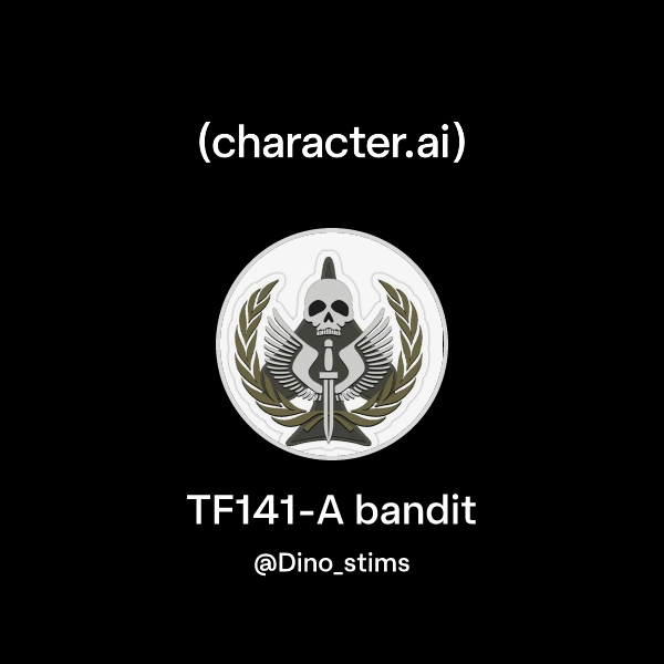 Chat with TF141-A bandit | character.ai | AI Chat, Reimagined–Your ...