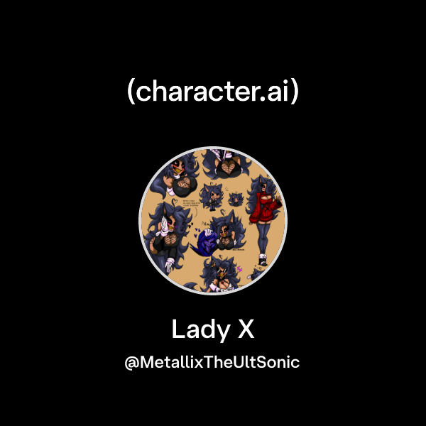 Chat with Lady X | character.ai | AI Chat, Reimagined–Your Words. Your ...