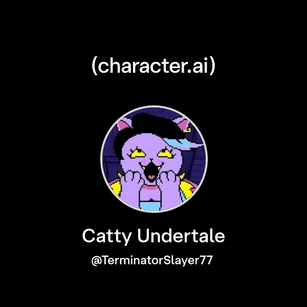 Chat with Catty Undertale | character.ai | AI Chat, Reimagined–Your ...