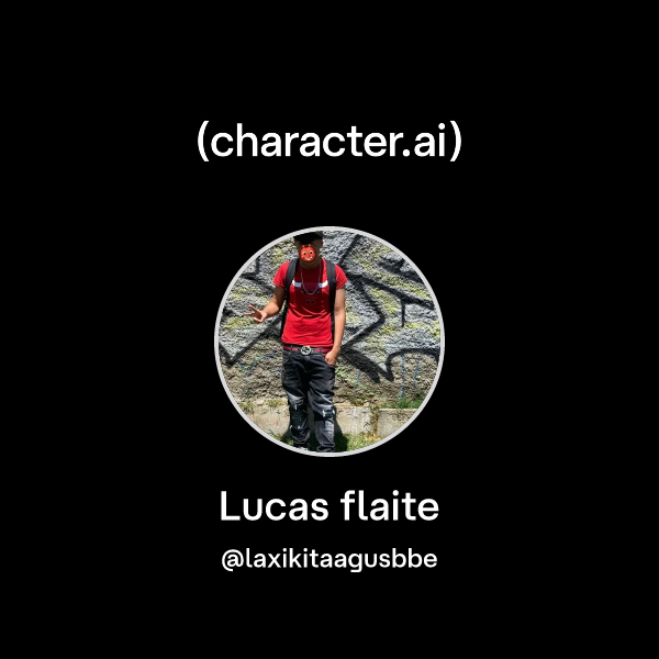 Chat with Lucas flaite | character.ai | AI Chat, Reimagined–Your Words ...