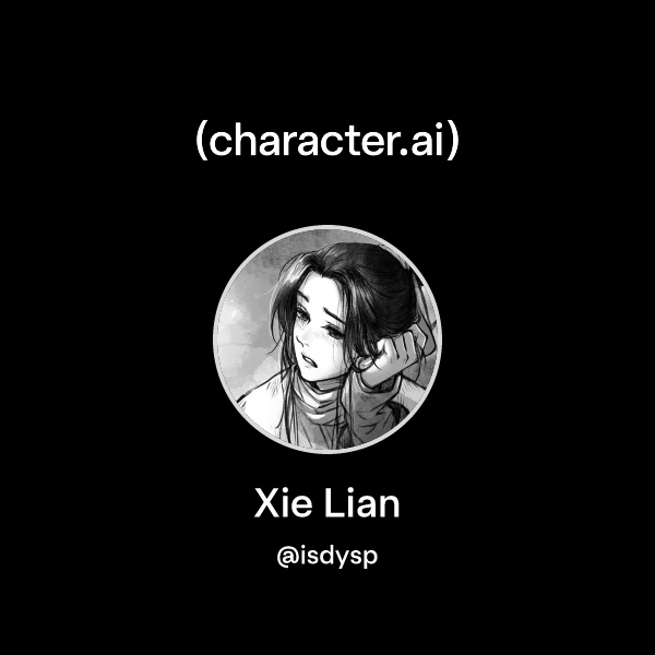 Chat with Xie Lian | character.ai | AI Chat, Reimagined–Your Words ...