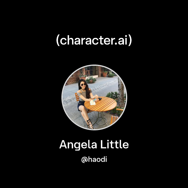 Chat with Angela Little | character.ai | Personalized AI for every ...
