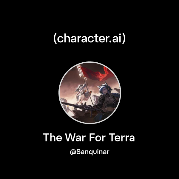 Chat with The War For Terra | character.ai | AI Chat, Reimagined–Your ...