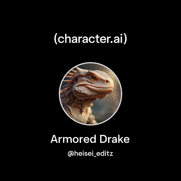 Chat with Armored Drake | character.ai | Personalized AI for every ...