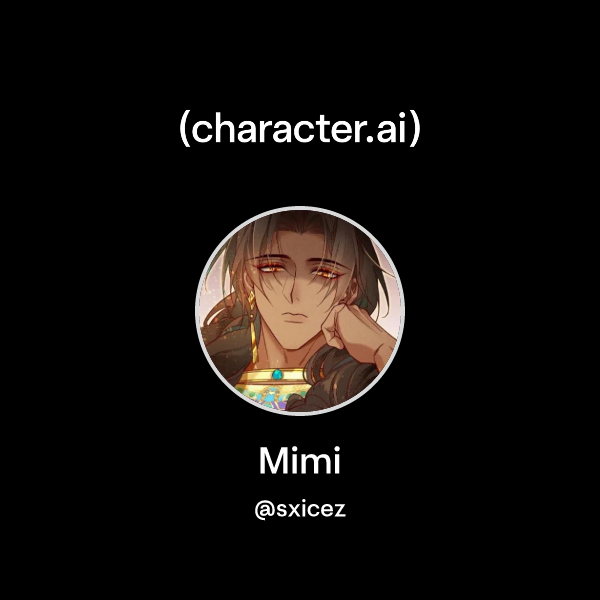 Chat with Mimi | character.ai | AI Chat, Reimagined–Your Words. Your World.