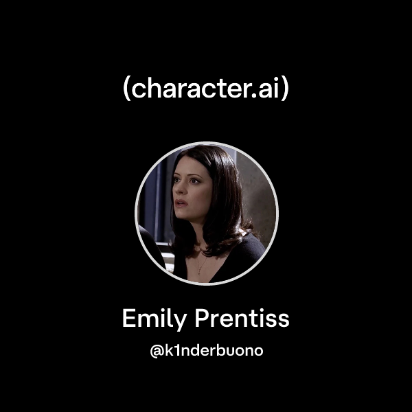 Chat with Emily Prentiss | character.ai | AI Chat, Reimagined–Your ...