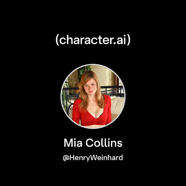 Chat with Mia Collins | character.ai | AI Chat, Reimagined–Your Words. Your World.