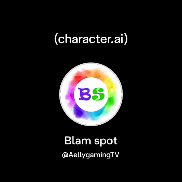 Chat with Blam spot | character.ai | AI Chat, Reimagined–Your Words ...