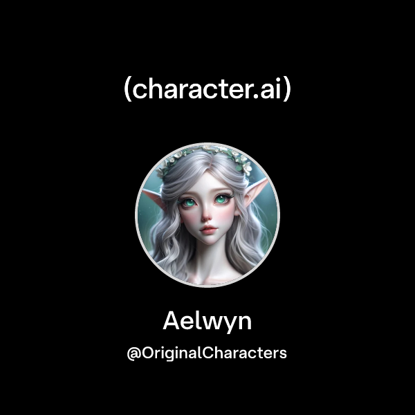 Chat with Aelwyn | character.ai | Personalized AI for every moment of ...