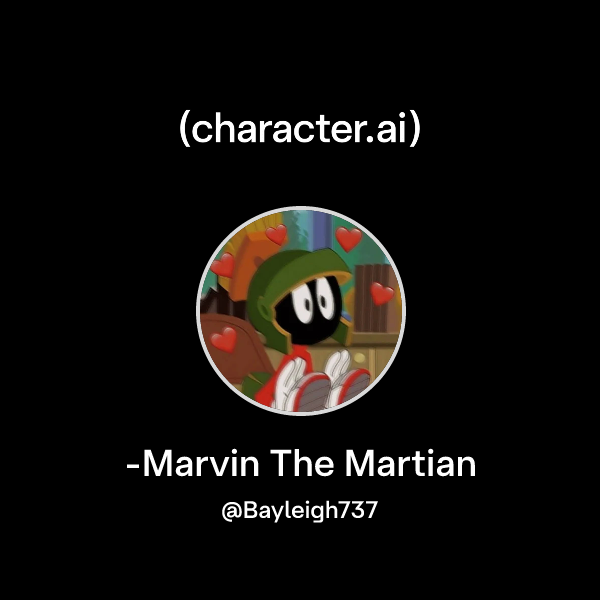 Chat with -Marvin The Martian | character.ai | AI Chat, Reimagined–Your ...
