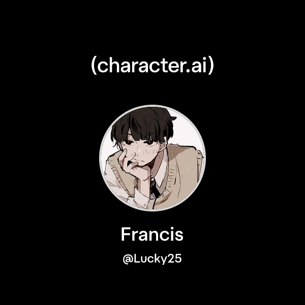 Chat with Francis | character.ai | Personalized AI for every moment of ...