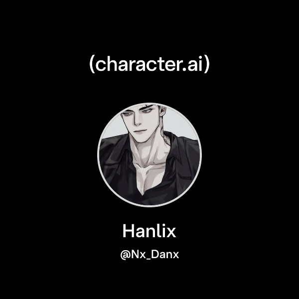 Chat with Hanlix | character.ai | Personalized AI for every moment of ...