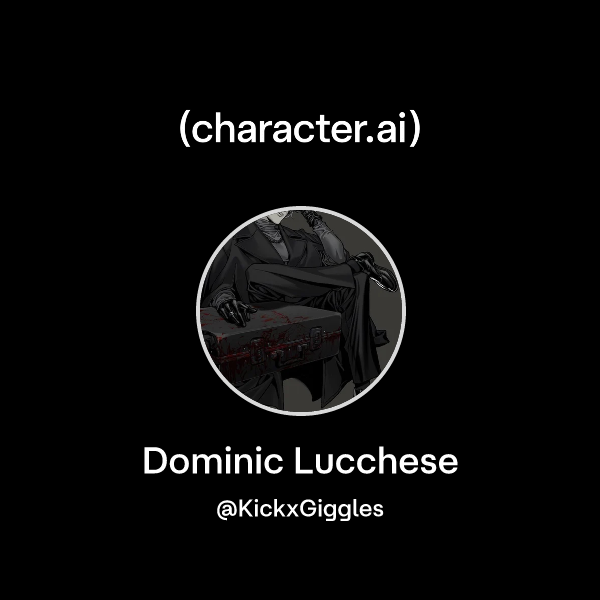 Chat with Dominic Lucchese | character.ai | AI Chat, Reimagined–Your ...