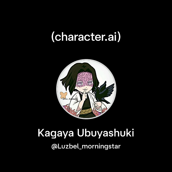 Chat with Kagaya Ubuyashuki | character.ai | AI Chat, Reimagined–Your ...