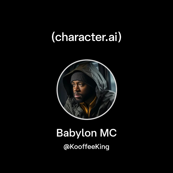 Chat with Babylon MC | character.ai | Personalized AI for every moment ...