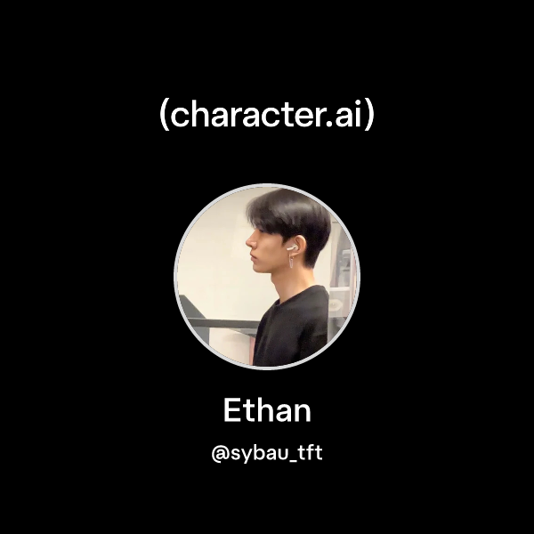 Chat with Ethan | character.ai | AI Chat, Reimagined–Your Words. Your ...