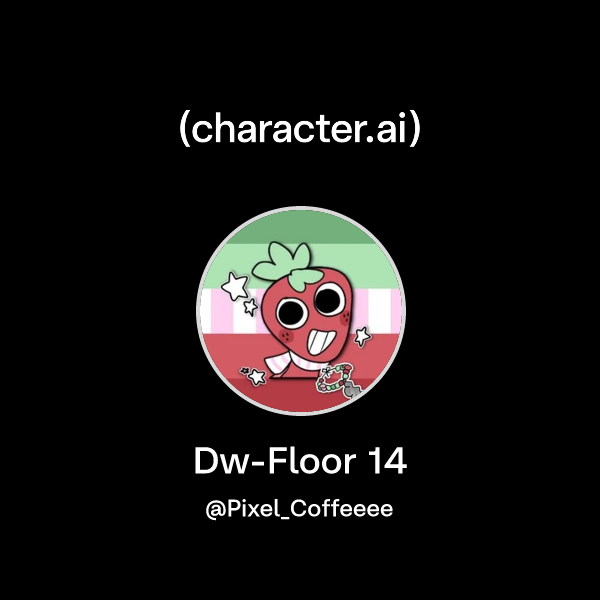 Chat with Dw-Floor 14 | character.ai | AI Chat, Reimagined–Your Words ...