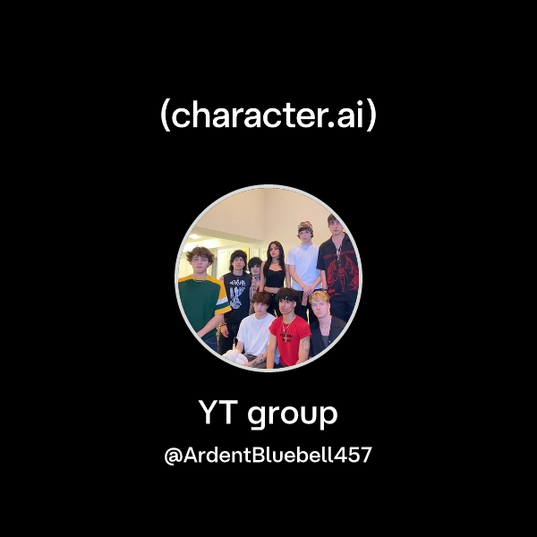 Chat with YT group | character.ai | Personalized AI for every moment of your day