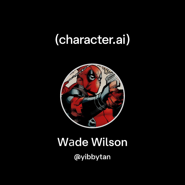 Chat with Wаde Wilson | character.ai | AI Chat, Reimagined–Your Words ...
