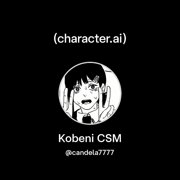 Chat with Kobeni CSM | character.ai | Personalized AI for every moment ...