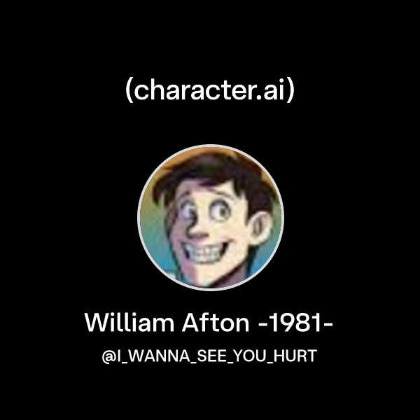 Chat with William Afton -1981- | character.ai | AI Chat, Reimagined–Your Words. Your World.
