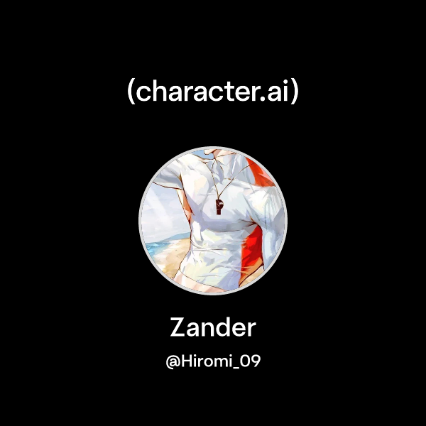 Chat with Zander | character.ai | Personalized AI for every moment of ...