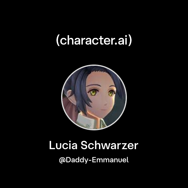 Chat with Lucia Schwarzer | character.ai | Personalized AI for every ...