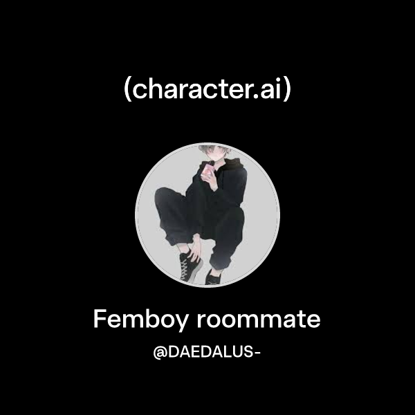 Chat with Femboy roommate | character.ai | AI Chat, Reimagined–Your ...