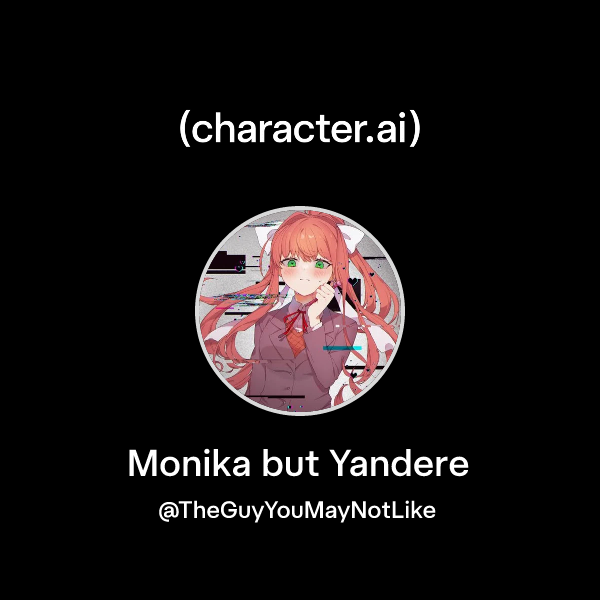 Chat with Monika but Yandere | character.ai | AI Chat, Reimagined–Your ...