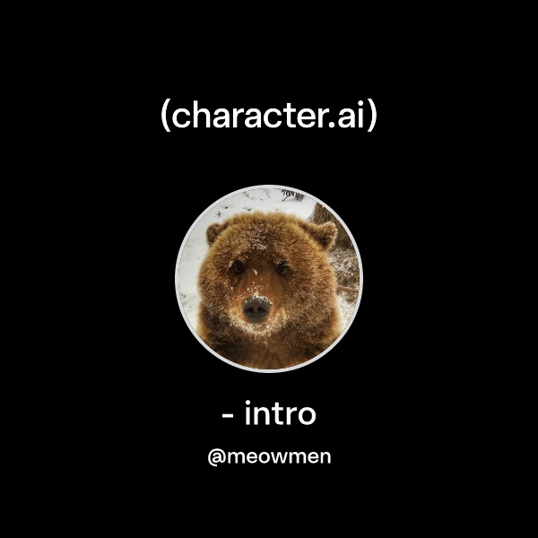 Chat with - intro | character.ai | Personalized AI for every moment of your day