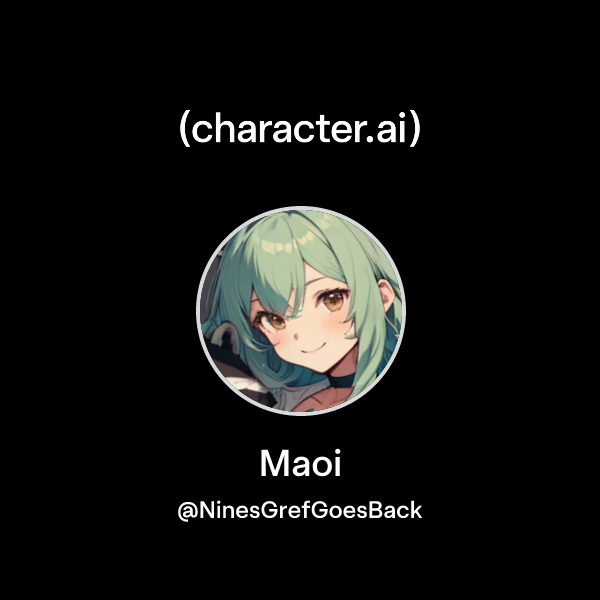 Chat with Maoi | character.ai | Personalized AI for every moment of ...