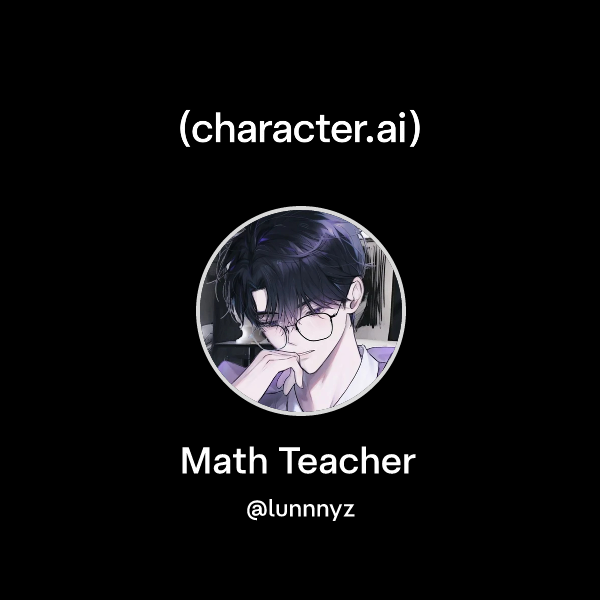 Chat with Math Teacher | character.ai | AI Chat, Reimagined–Your Words ...